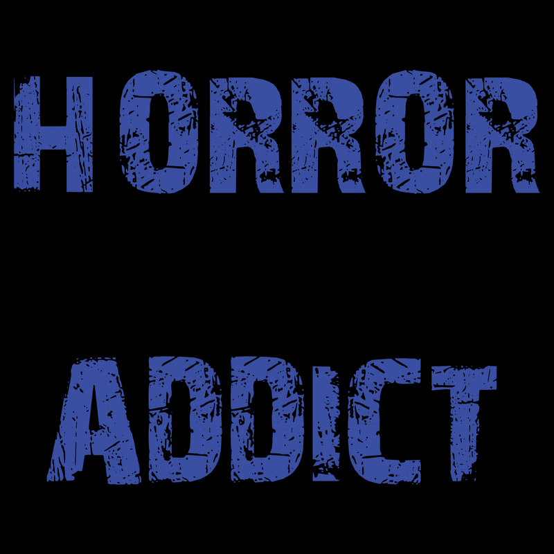 Horror Addiction - Distressed Typography - Cairo Apparel